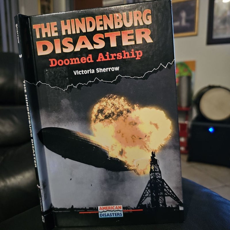 The Hindenburg Disaster by Victoria Sherrow, Hardcover | Pangobooks