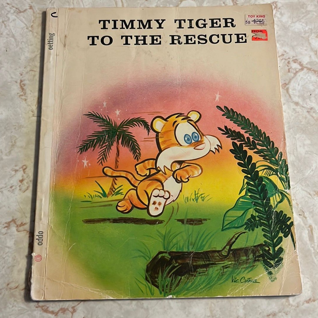 Timmy Tiger to the Rescue by Rae Oetting , Paperback | Pangobooks