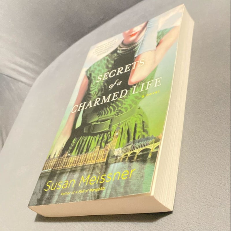 Secrets of a Charmed Life by Susan Meissner