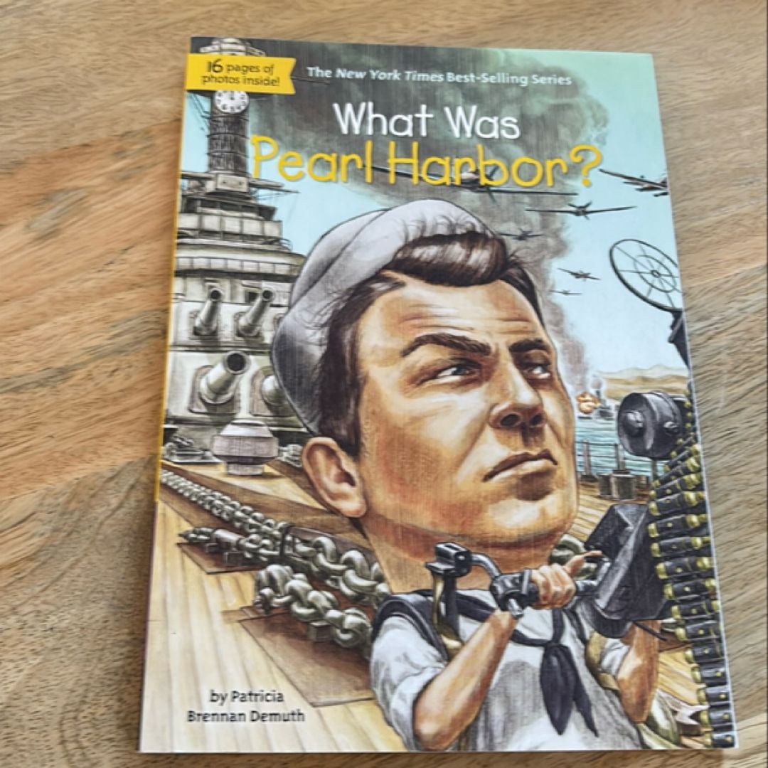 What Was Pearl Harbor? by Patricia Brennan Demuth; Who HQ; John Mantha ...