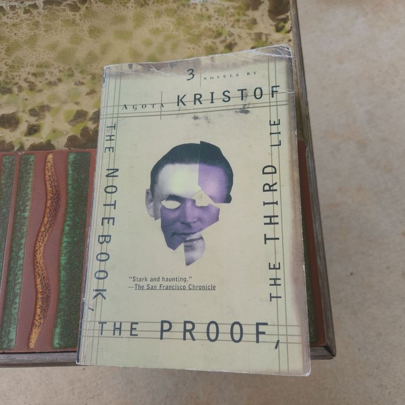 The Notebook, the Proof, and the Third Lie by Agota Kristof, Alan ...
