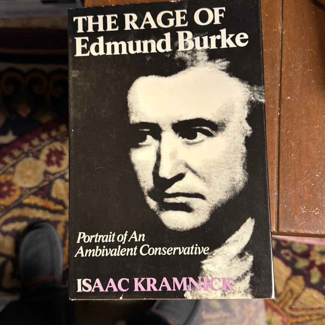 Rage of Edmund Burke by Isaac Kramnick, Hardcover | Pangobooks