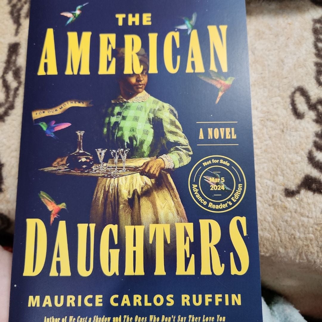 The American Daughters by Maurice Carlos Ruffin