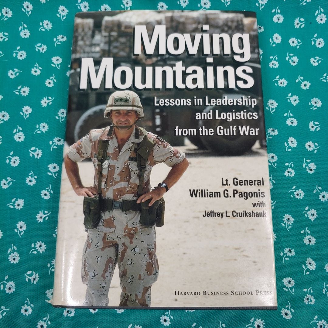 Moving Mountains by William G. Pagonis, Jeffrey L. Cruikshank