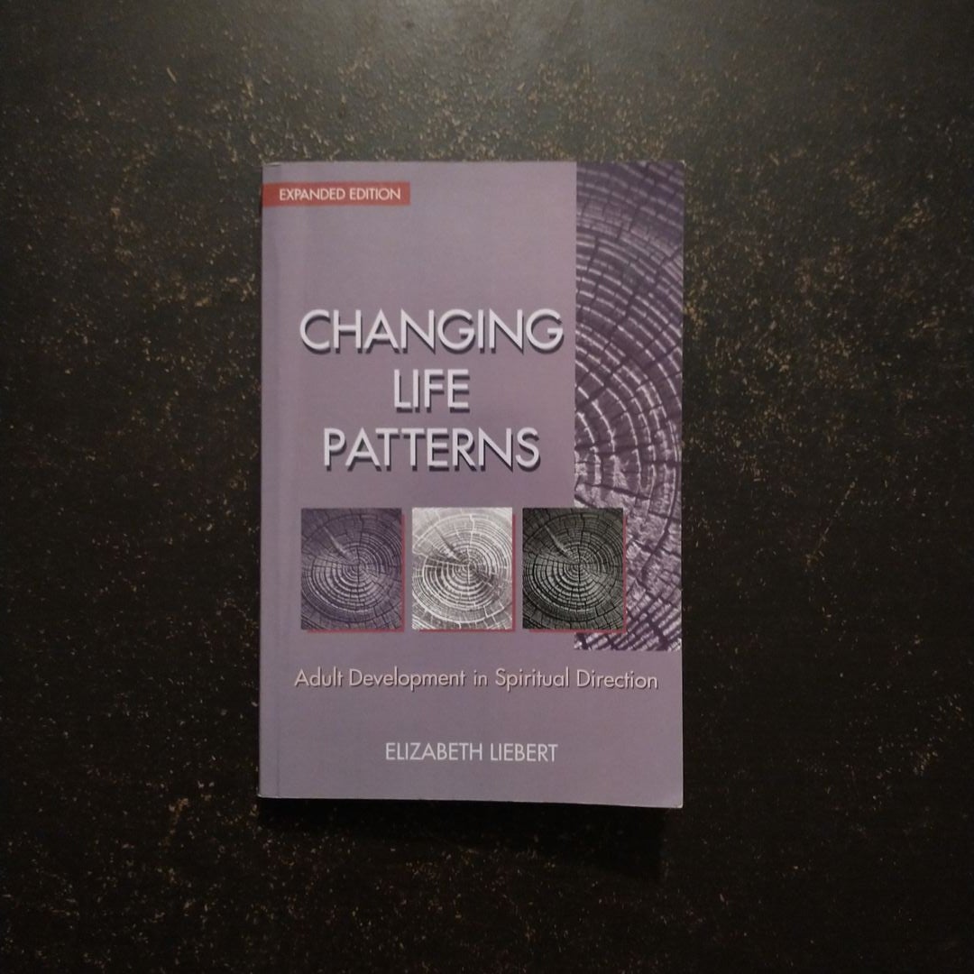 Changing Life Patterns by Elizabeth Liebert