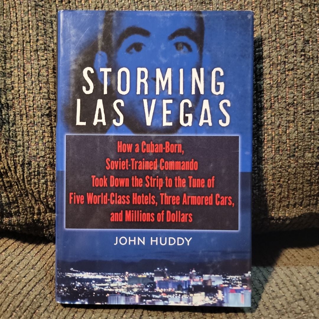 Storming Las Vegas by John Huddy