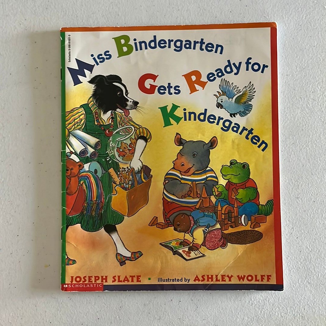 Miss Bindergarten Gets Ready For Kindergarten by Joseph Slate ...