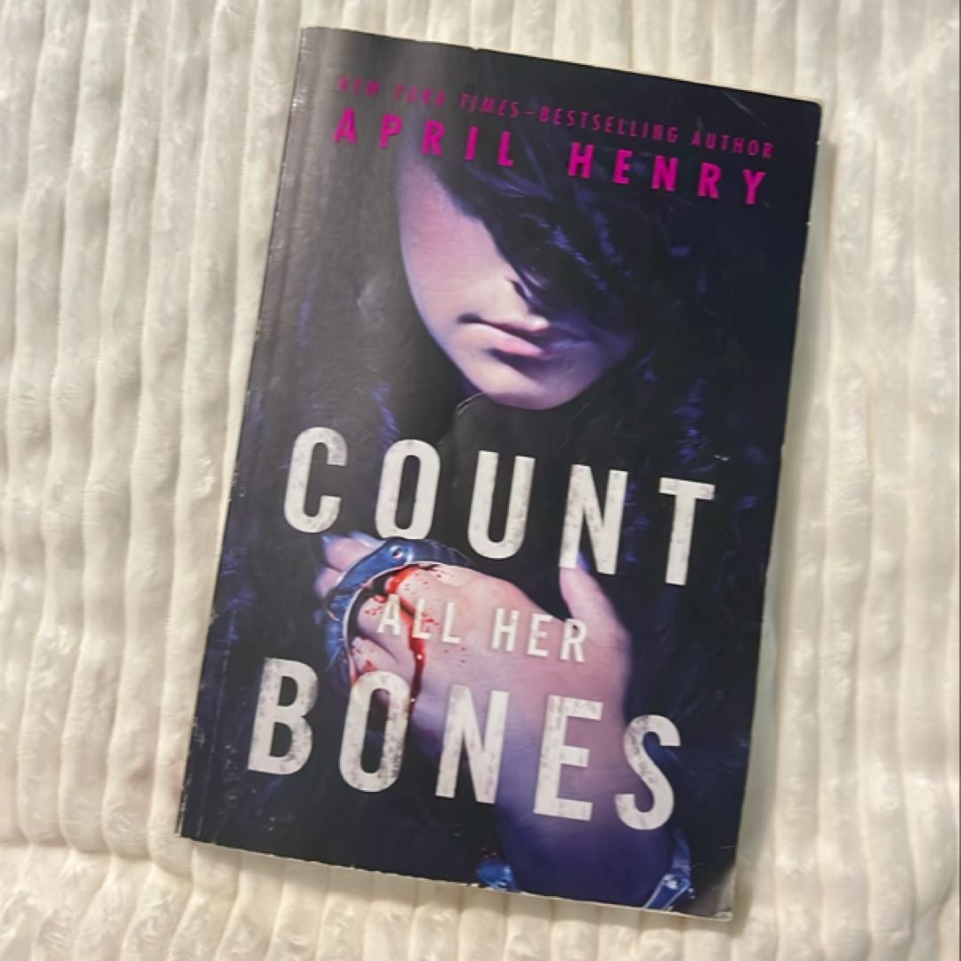 Count All Her Bones by April Henry
