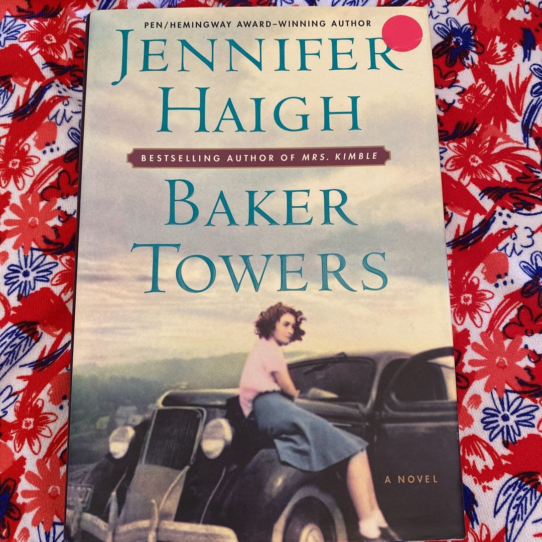 Baker Towers by Jennifer Haigh