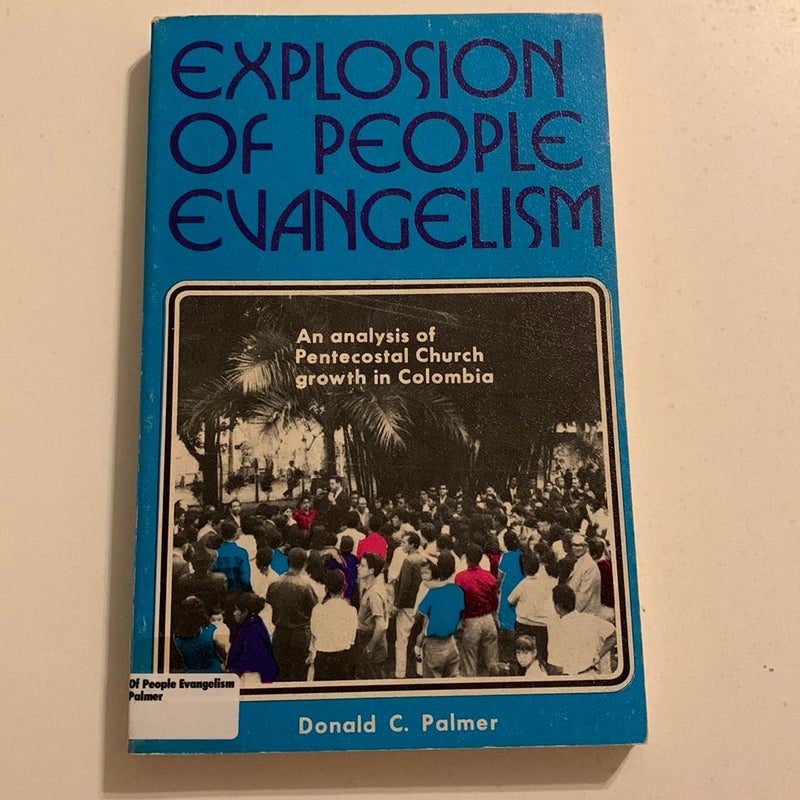 Explosion of People Evangelism by Donald C. Palmer, Paperback | Pangobooks