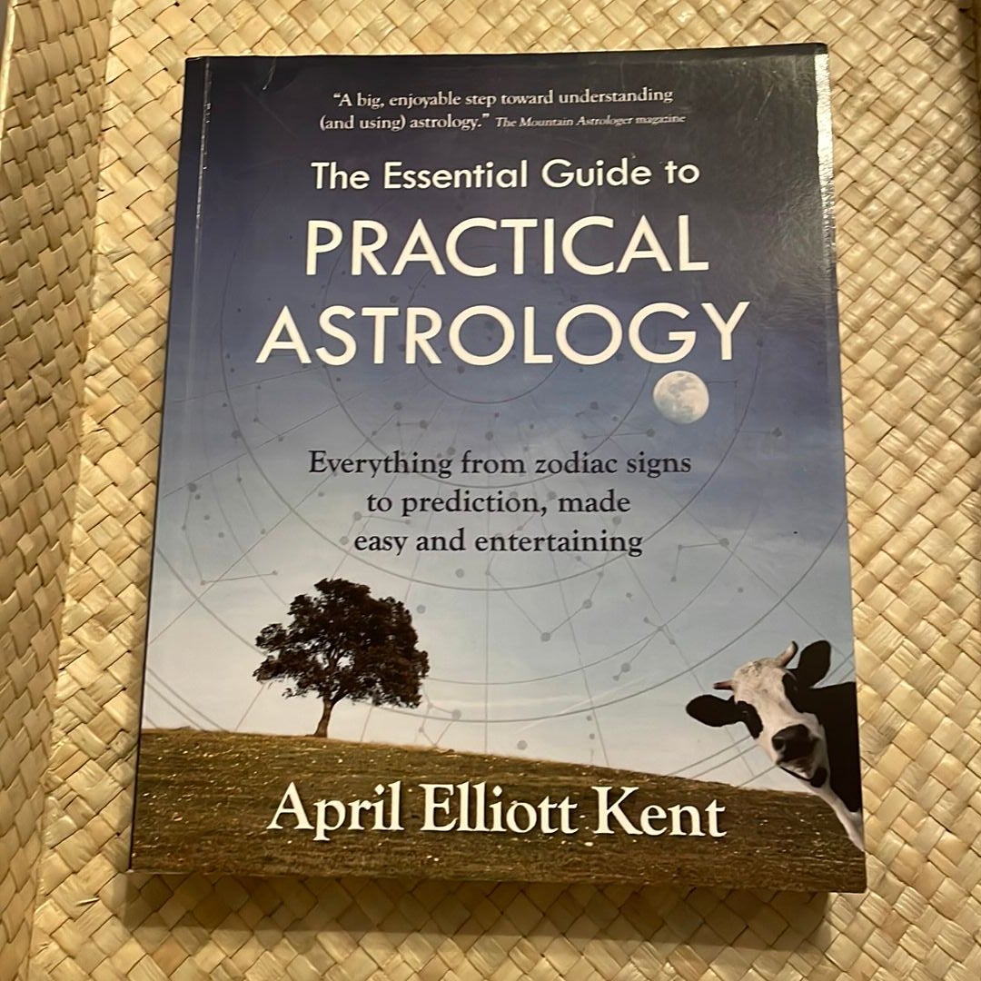The Essential Guide to Practical Astrology by April Kent, Paperback ...