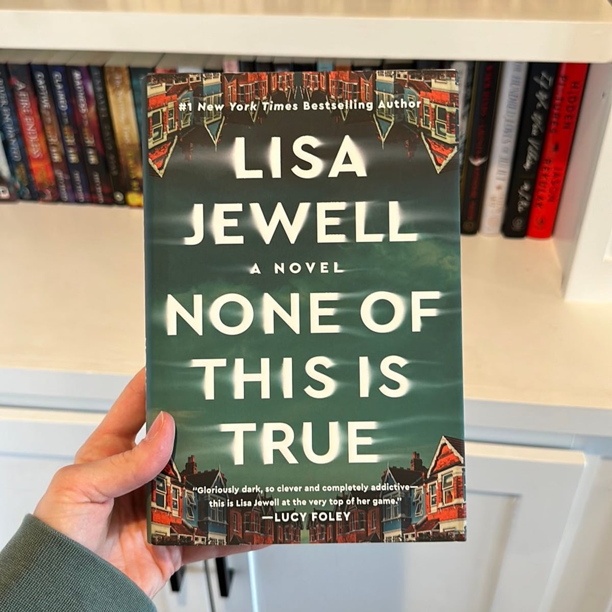 None of This Is True by Lisa Jewell, Hardcover | Pangobooks