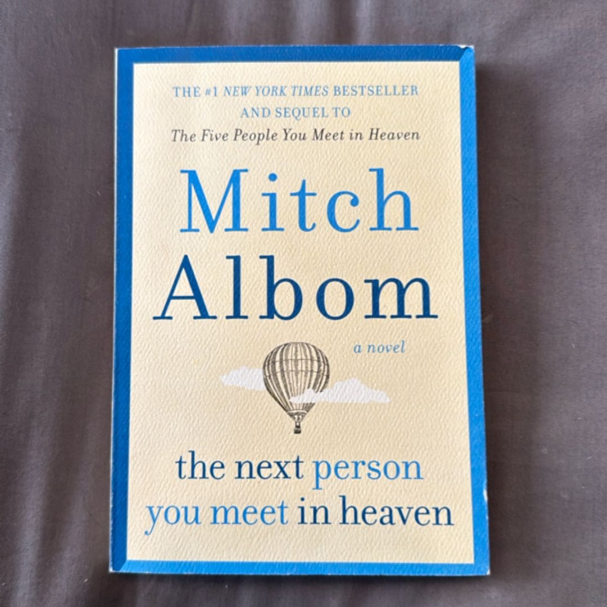 The Next Person You Meet in Heaven by Mitch Albom