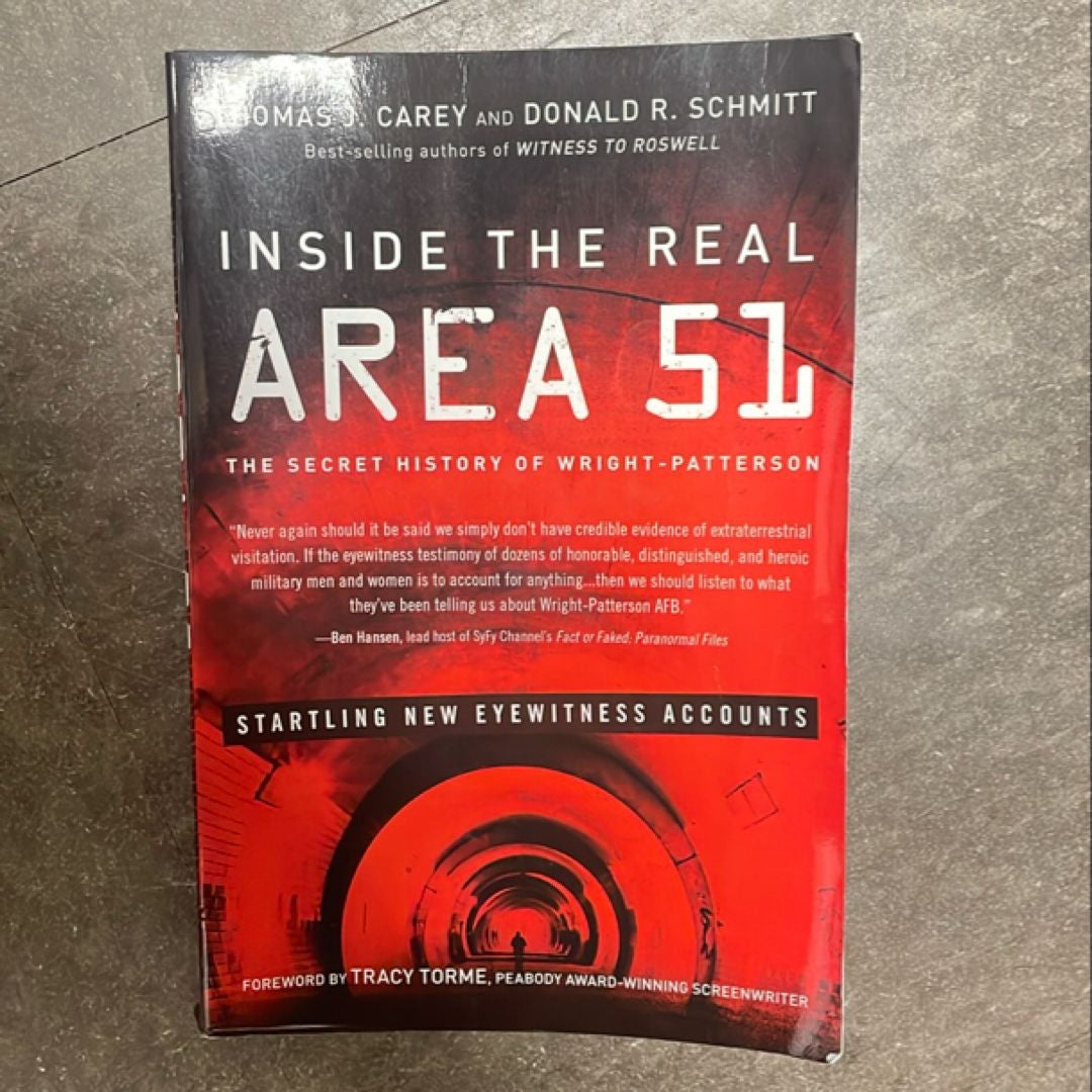 Inside the Real Area 51 by Thomas J. Carey, Donald R. Schmitt, Tracy Torme