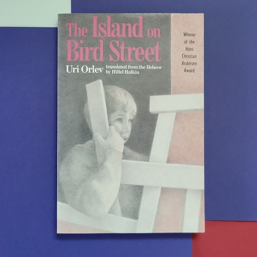 The Island on Bird Street by Uri Orlev