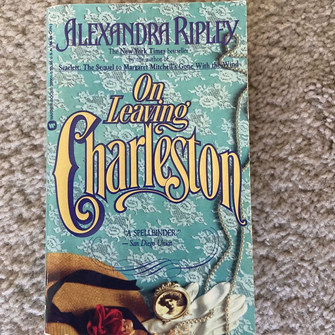 On Leaving Charleston by Alexandra Ripley
