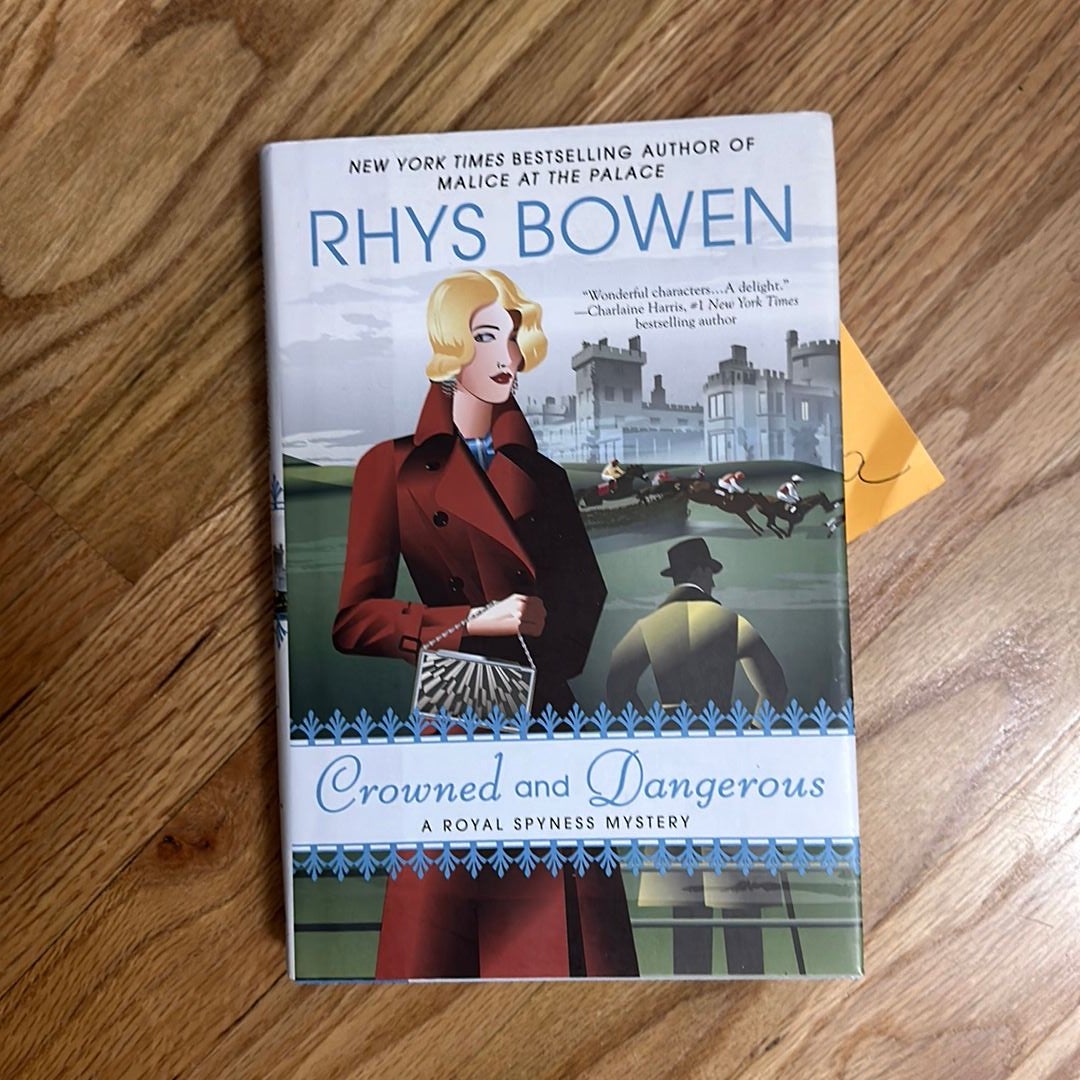 Crowned and Dangerous by Rhys Bowen