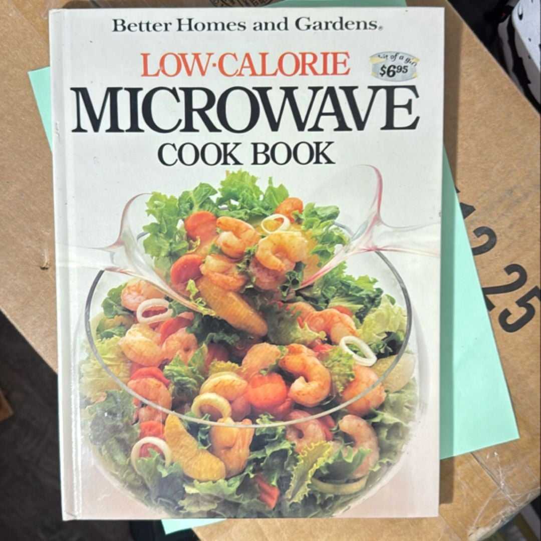 Better Homes and Gardens Low Calorie Microwave Cooking by Better Homes ...