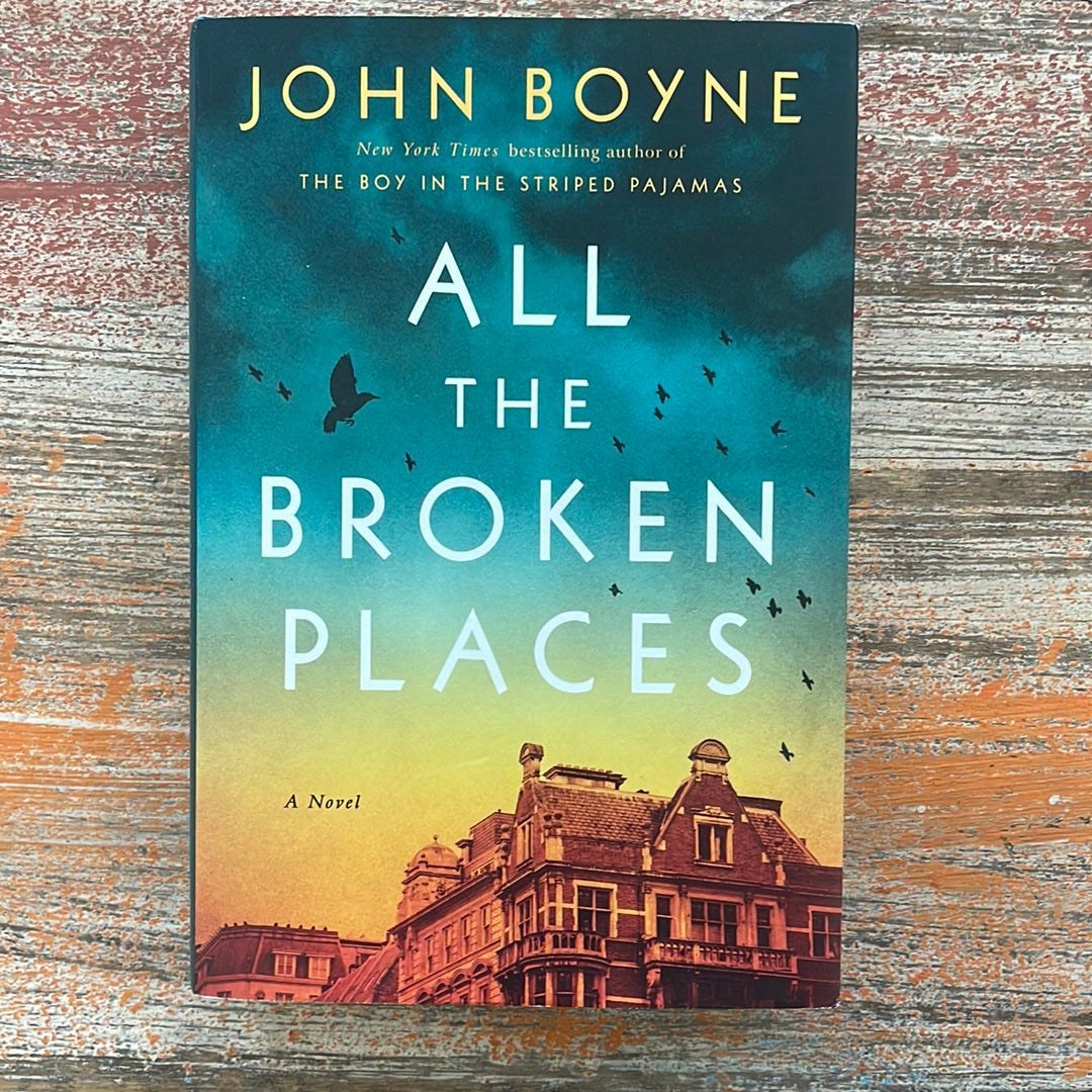 All the Broken Places by John Boyne
