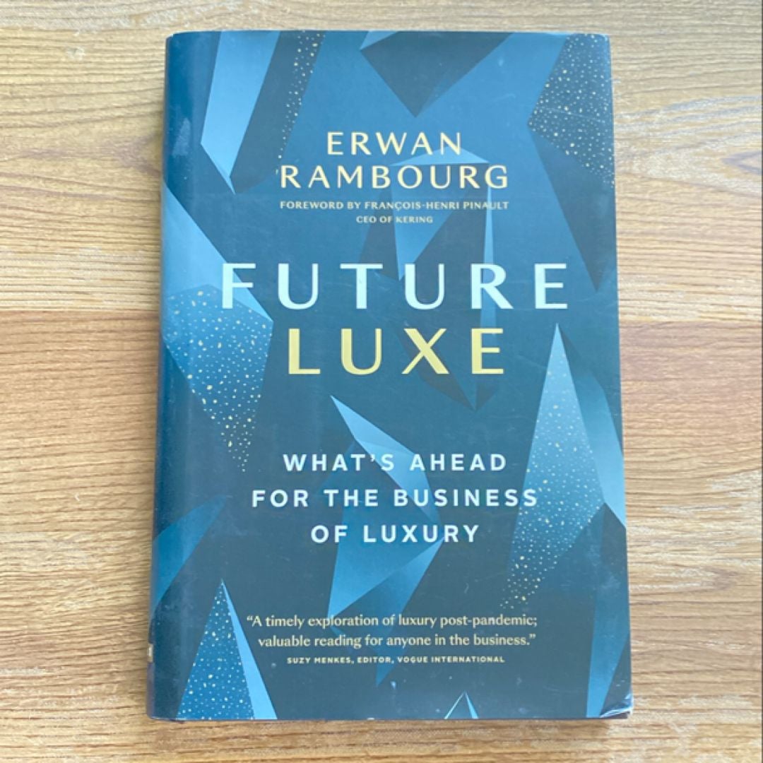 Future Luxe by Erwan Rambourg, François-Henri Pinault