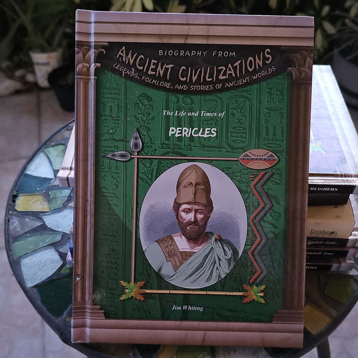 The Life and Times of Pericles by Jim Whiting