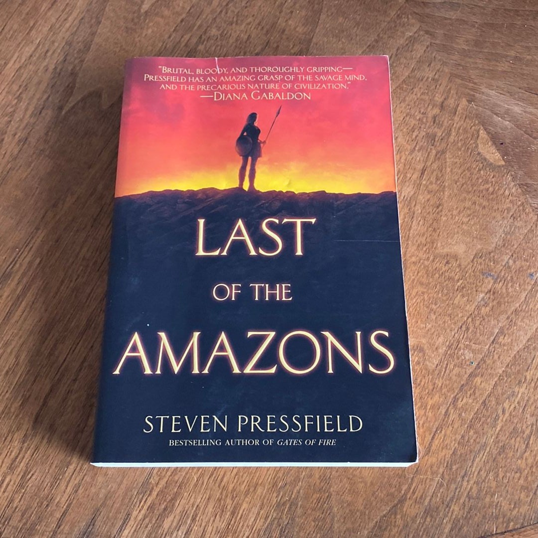 Last of the Amazons by Steven Pressfield