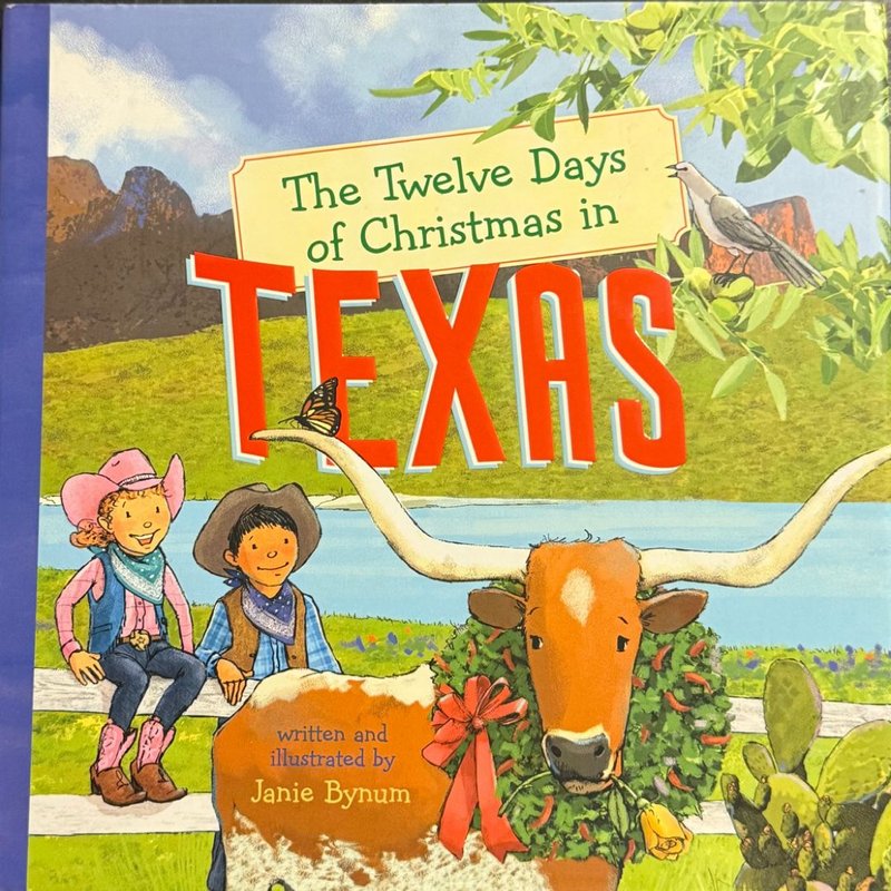 The Twelve Days of Christmas in Texas by Janie Bynum