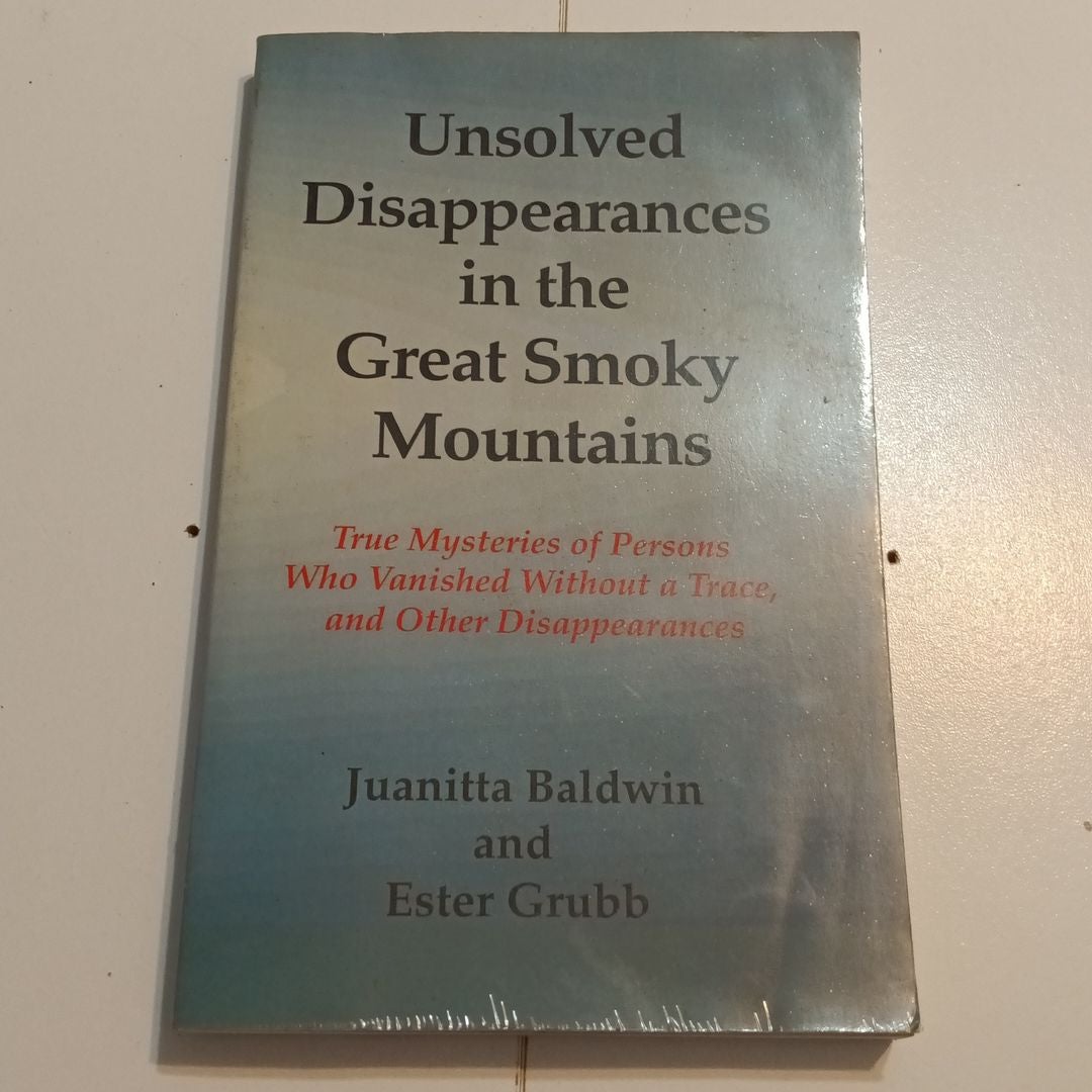 Unsolved Disappearances in the Great Smoky Mountains by Esther Grubb, Paperback | Pangobooks