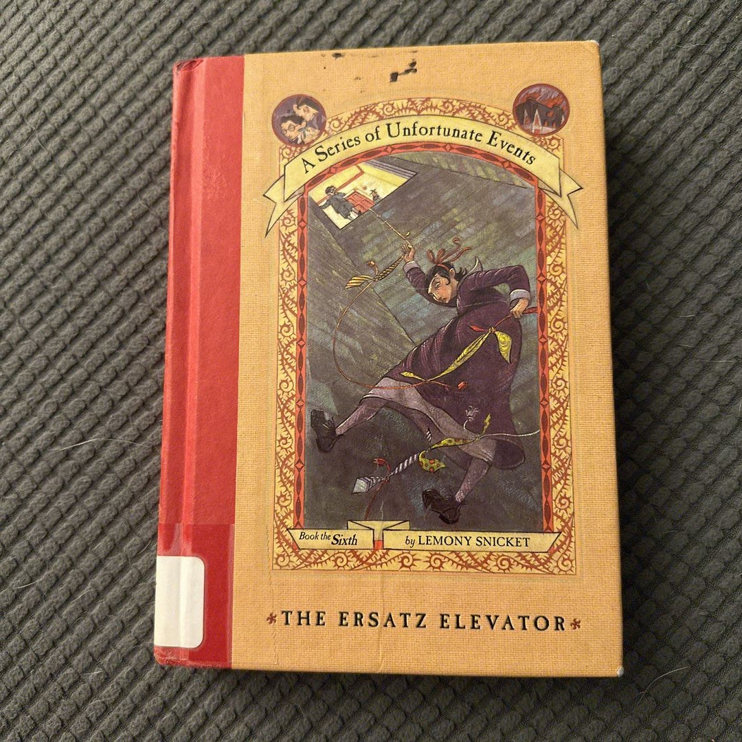 The Ersatz Elevator by Lemony Snicket