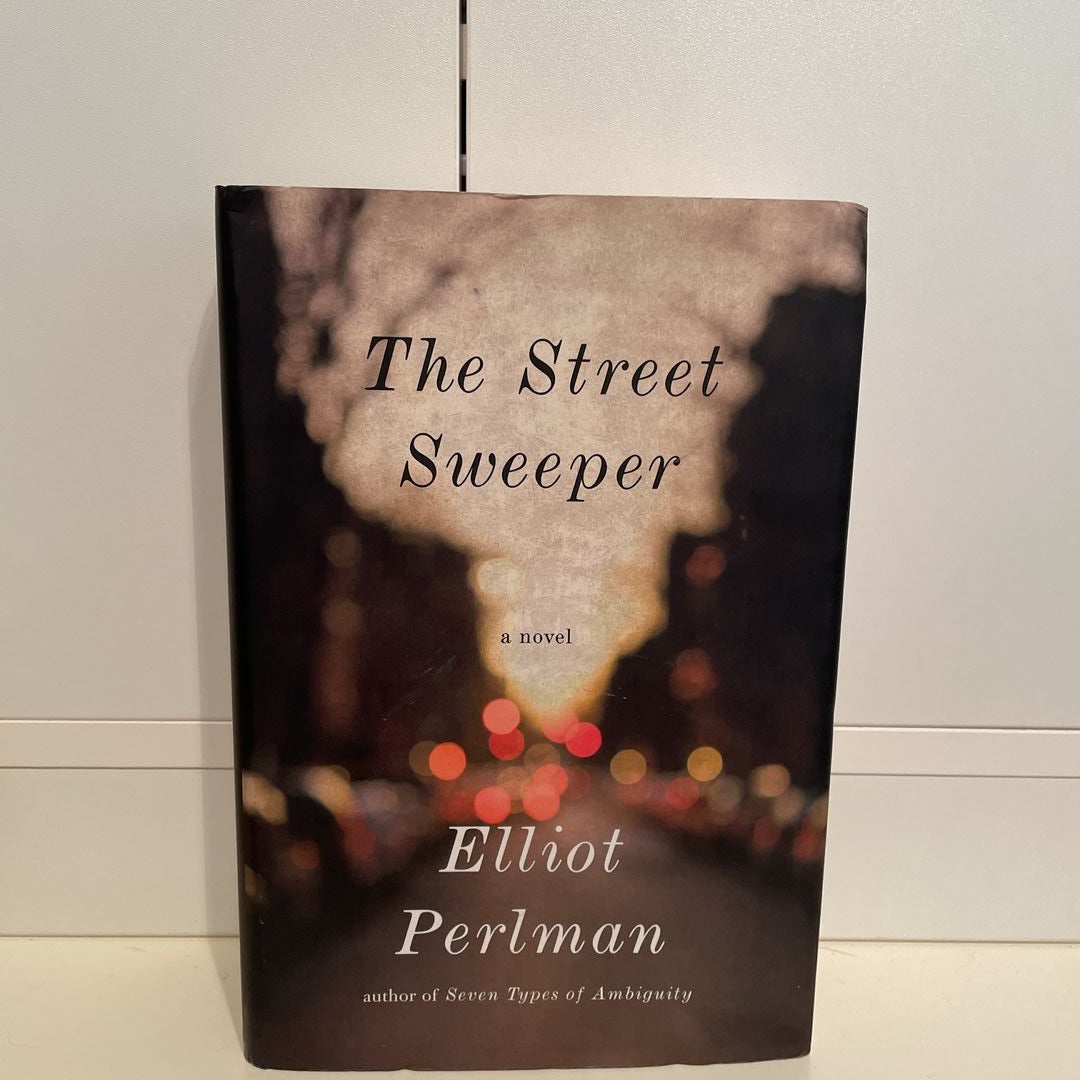 The Street Sweeper by Elliot Perlman, Hardcover | Pangobooks