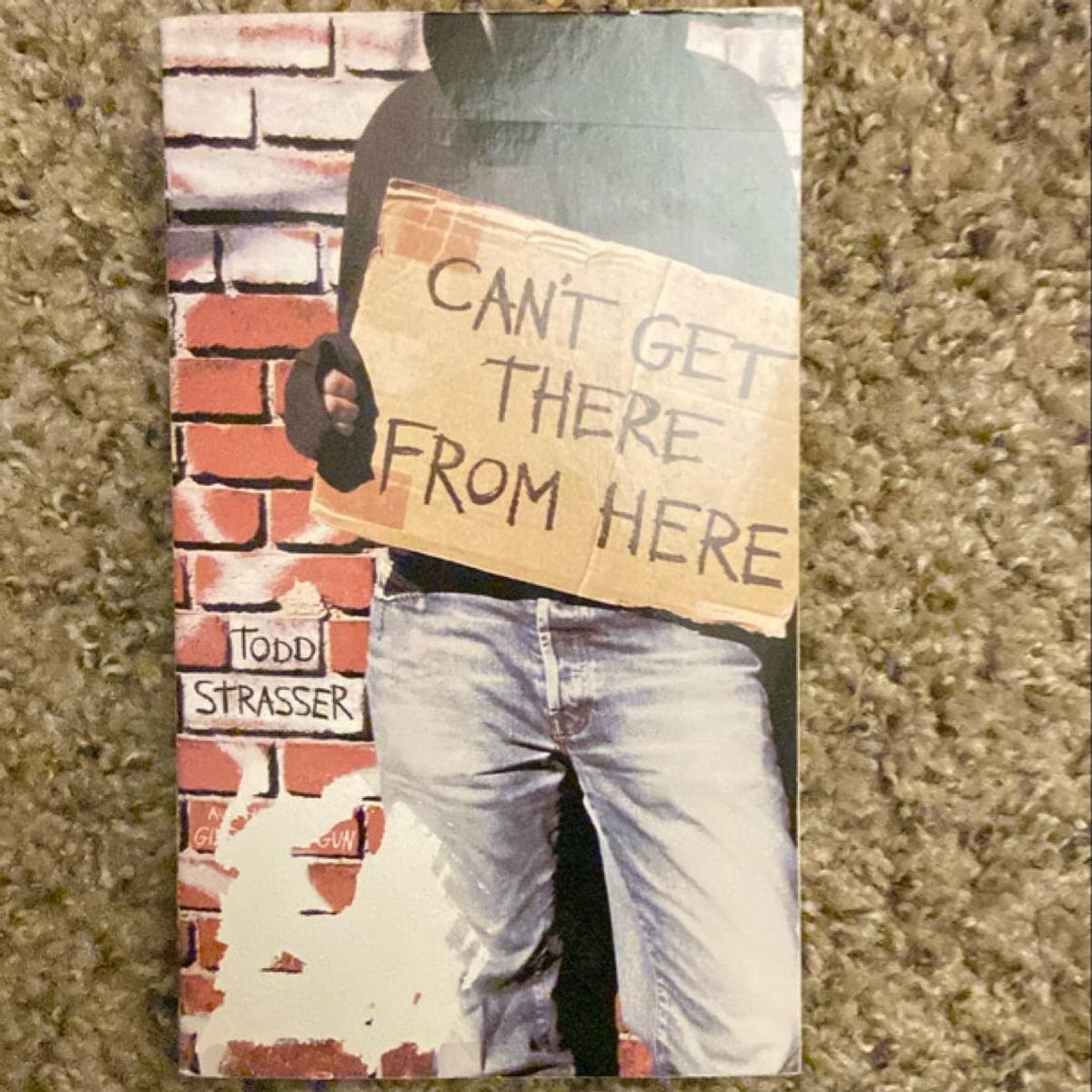 Can't Get There from Here by Todd Strasser