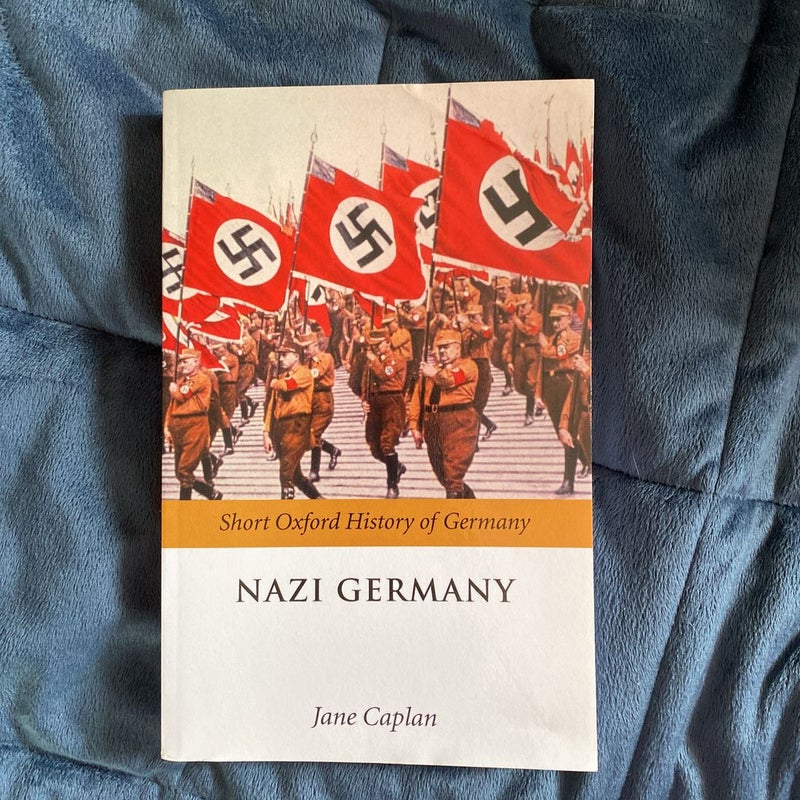 Nazi Germany: a Very Short Introduction by Jane Caplan