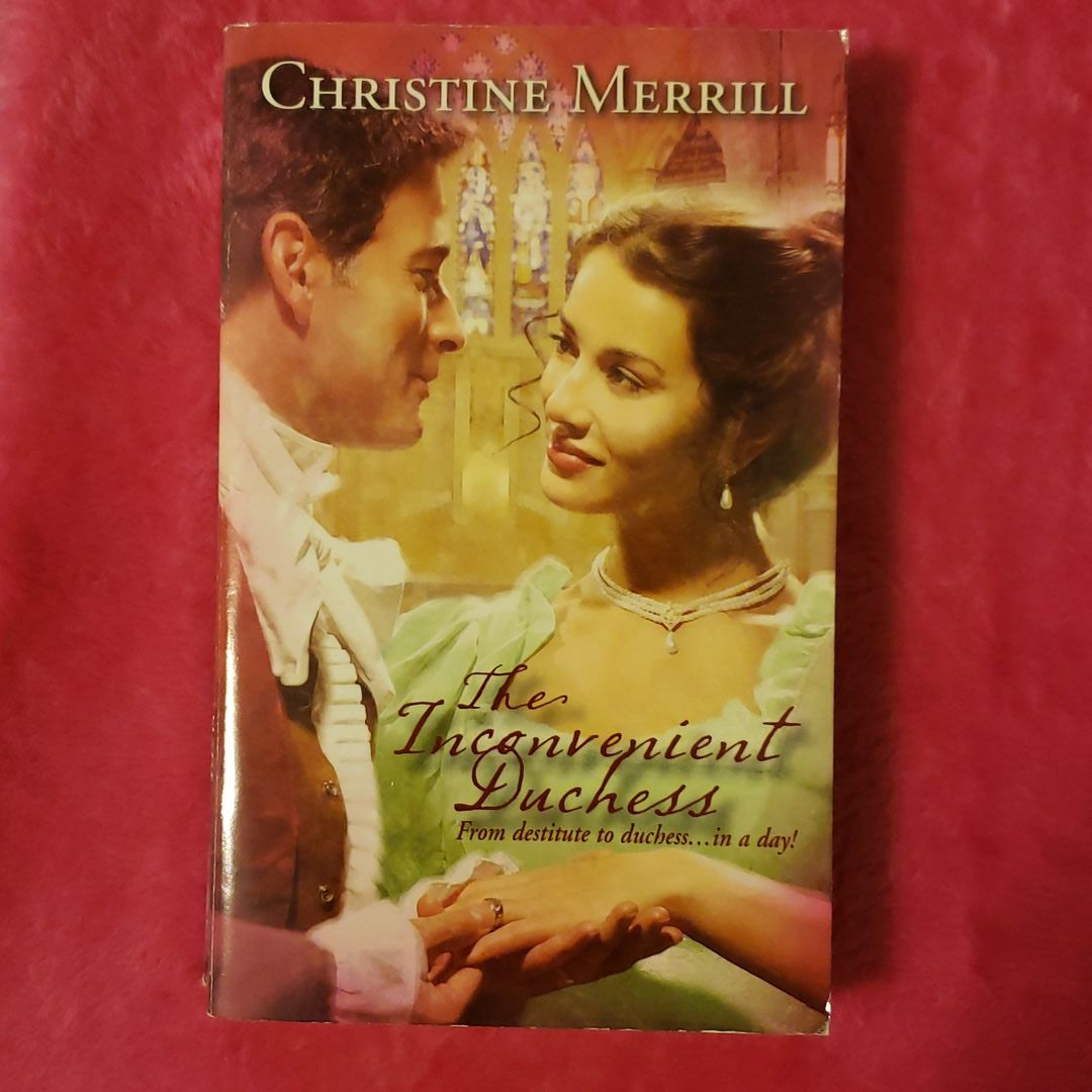 The Inconvenient Duchess by Christine Merrill, Paperback | Pangobooks