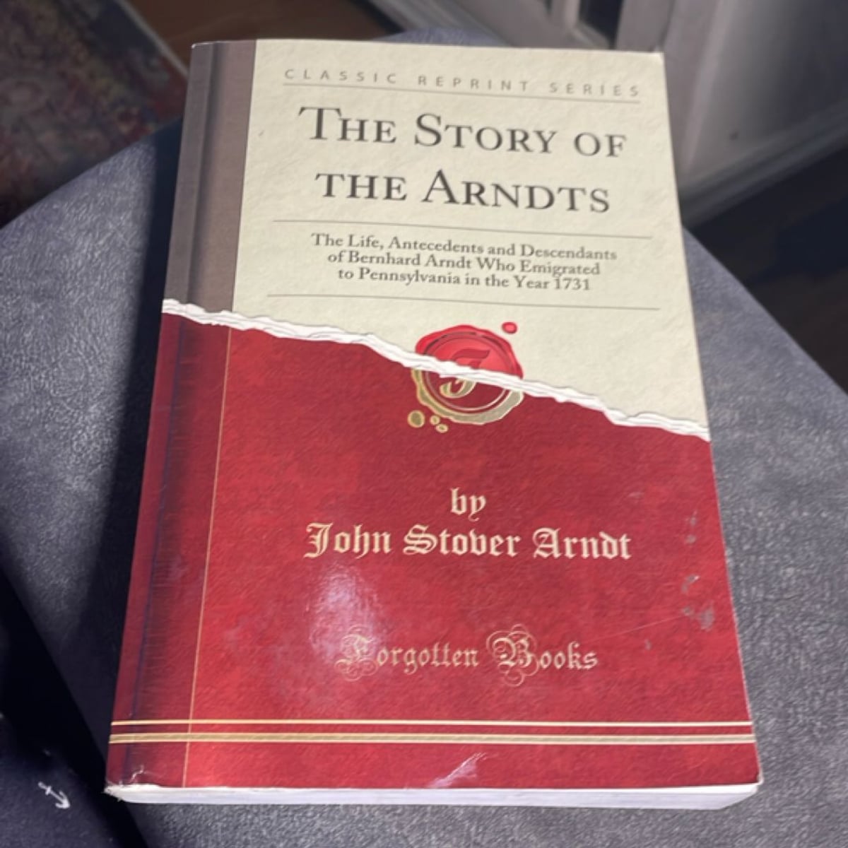 The Story of the Arndts by John Stover Arndt