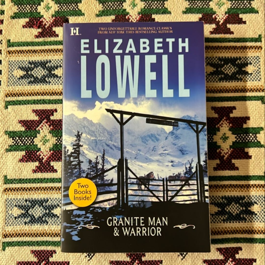 Granite Man and Warrior by Elizabeth Lowell