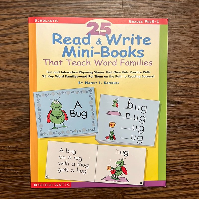 25 Read and Write Mini-Books That Teach Word Families by Nancy I. Sanders