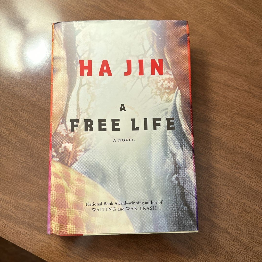 A Free Life by Ha Jin