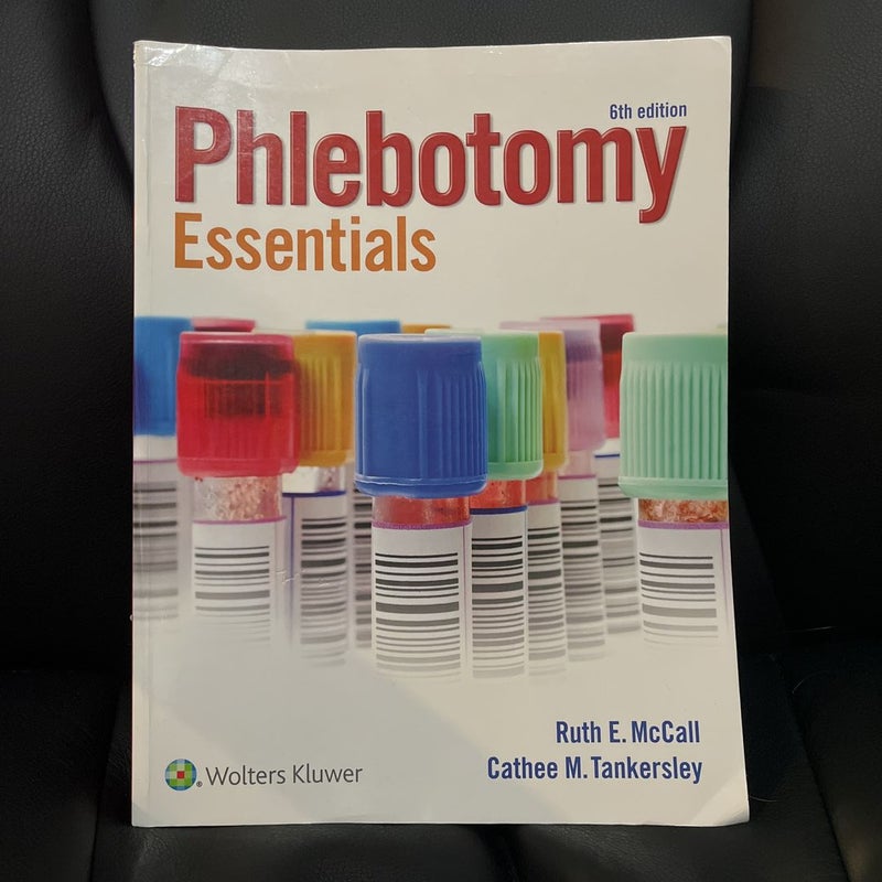 Phlebotomy Essentials by Ruth E. McCall, Cathee M. Tankersley