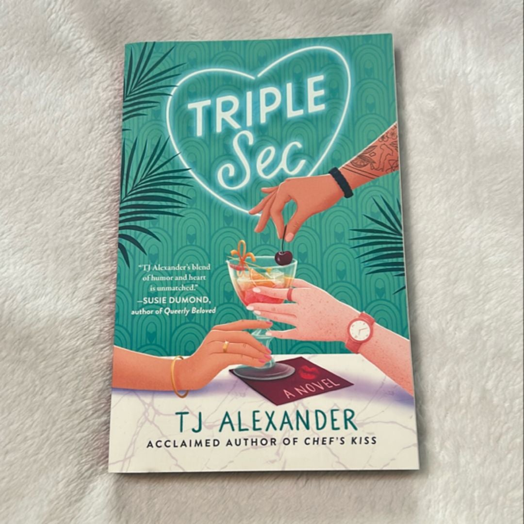 Triple Sec by T. J. Alexander