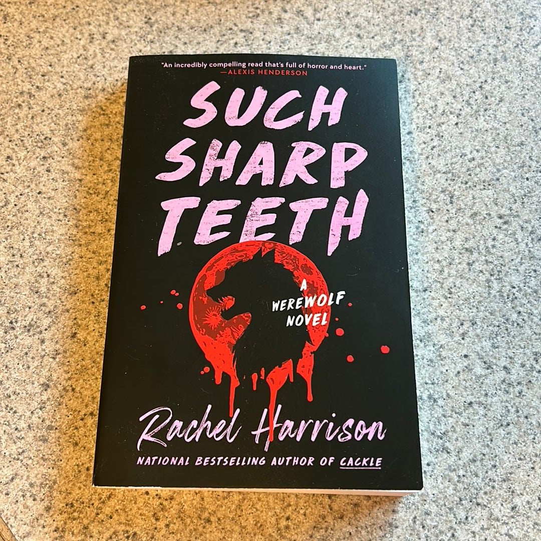 Such Sharp Teeth by Rachel Harrison