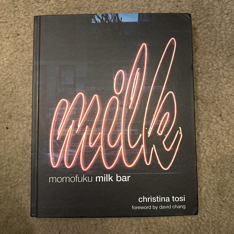 Momofuku Milk Bar by Christina Tosi, David Chang