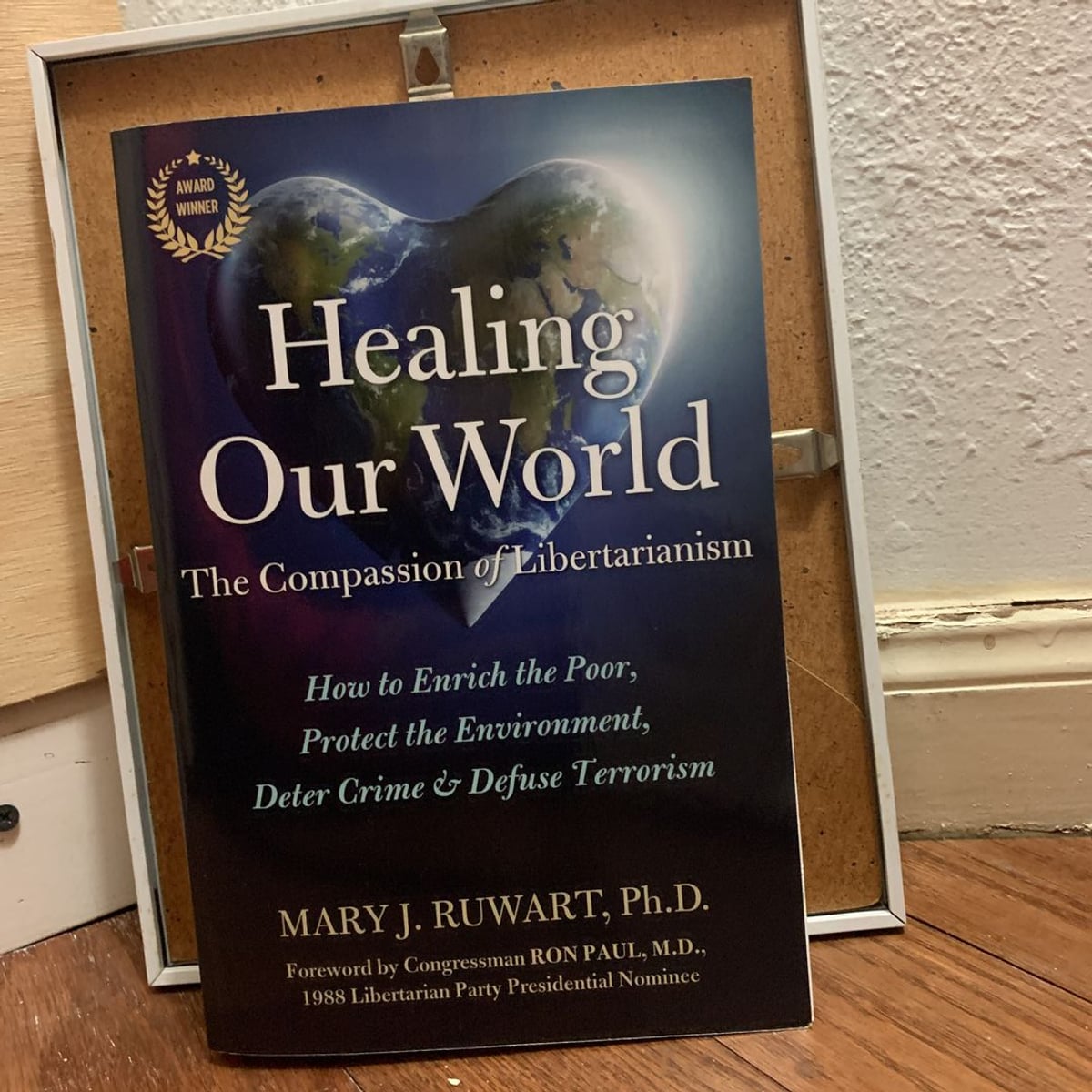 Healing Our World by Mary J. Ruwart