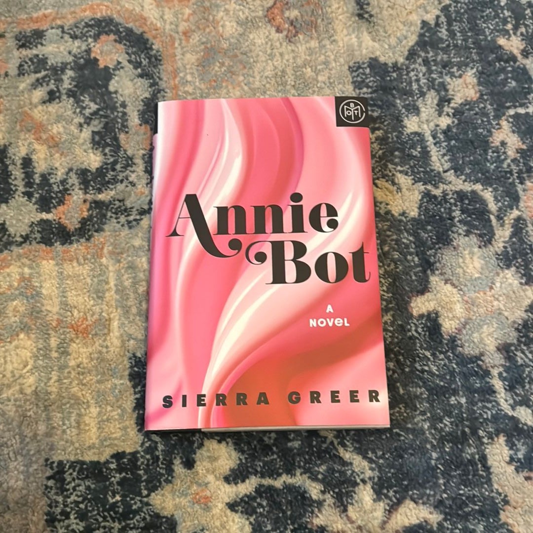 Annie Bot by Sierra Greer, Paperback | Pangobooks