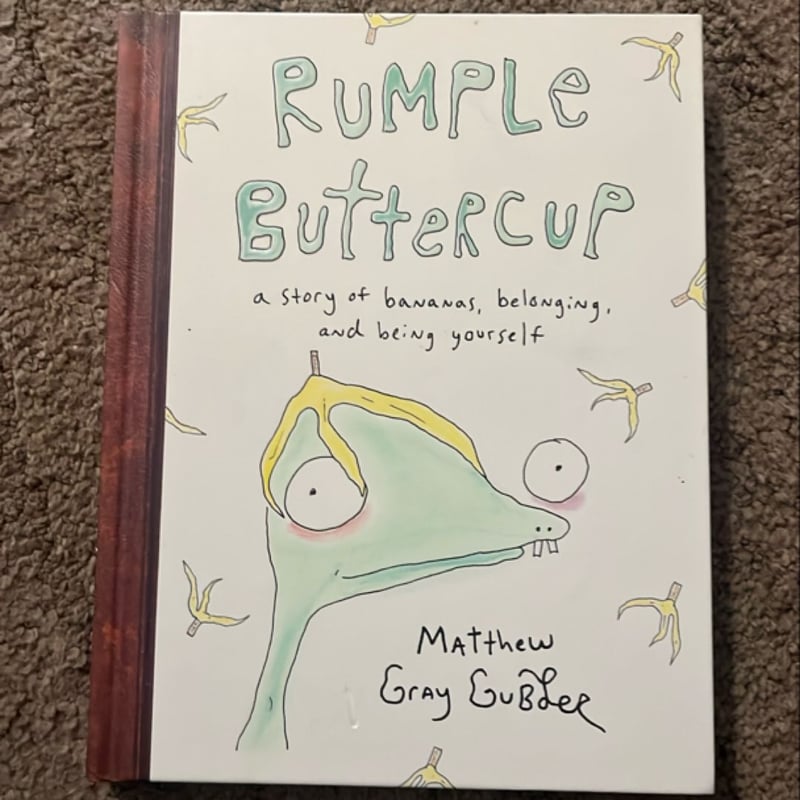 Rumple Buttercup: a Story of Bananas, Belonging, and Being Yourself by ...