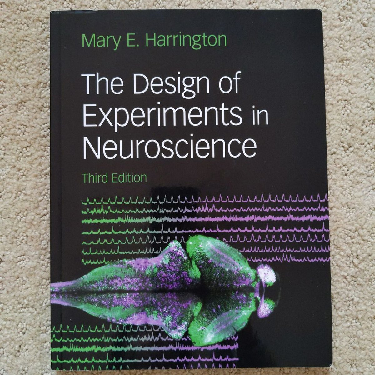 The Design of Experiments in Neuroscience by Mary Harrington