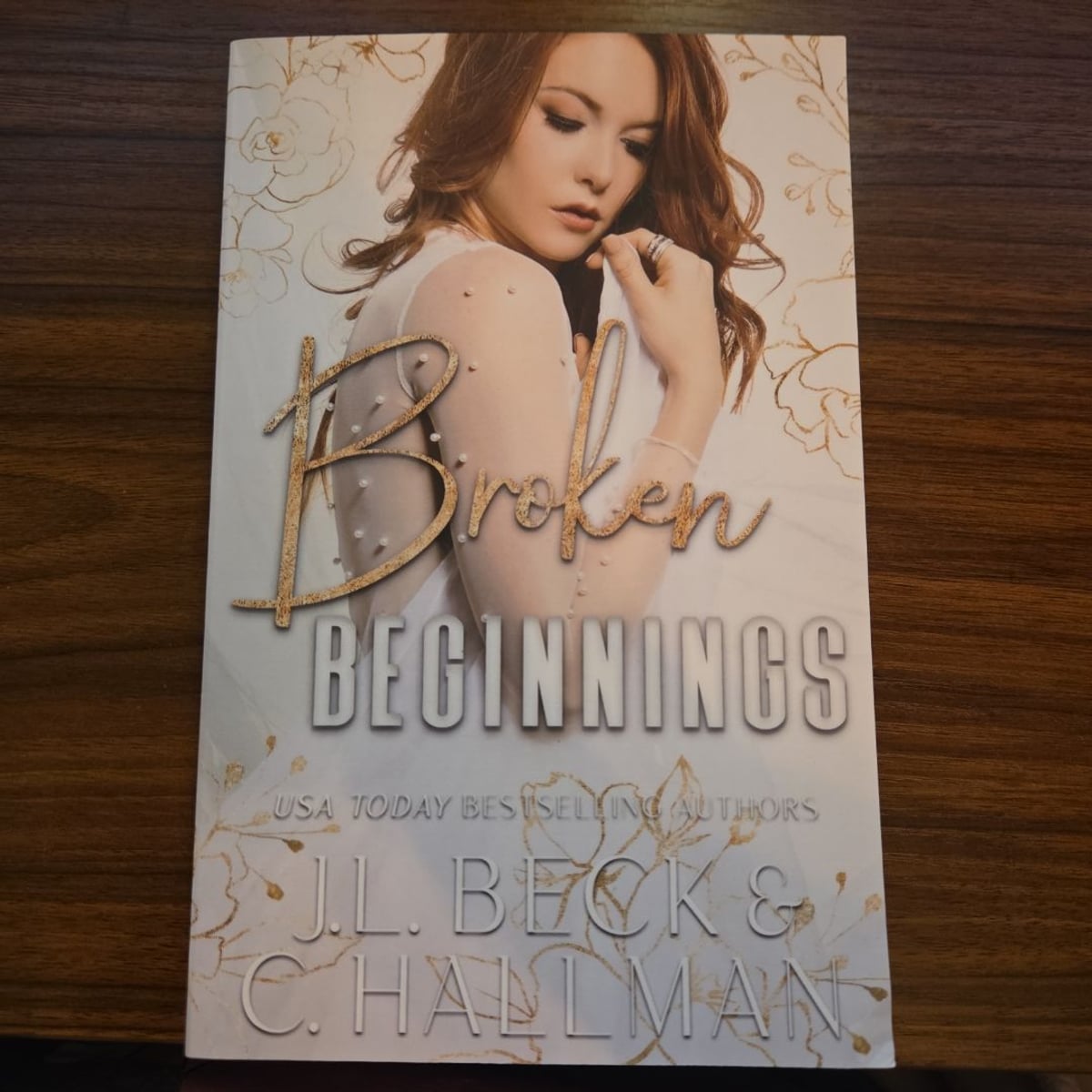 Broken Beginnings by C. Hallman, J. L. Beck
