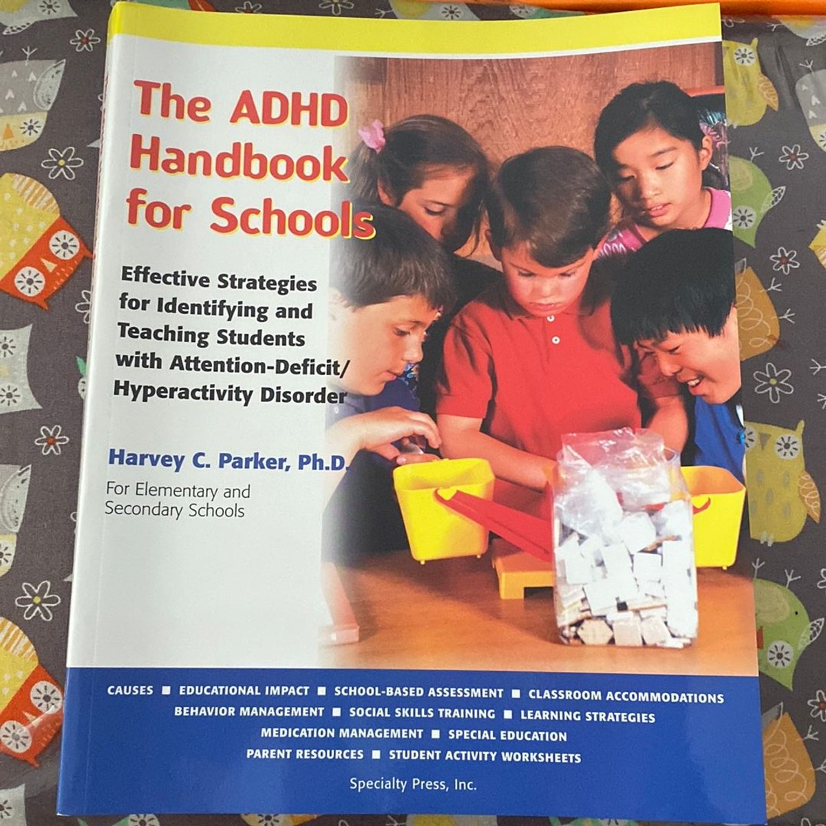 The ADHD Handbook for Schools by Harvey C. Parker