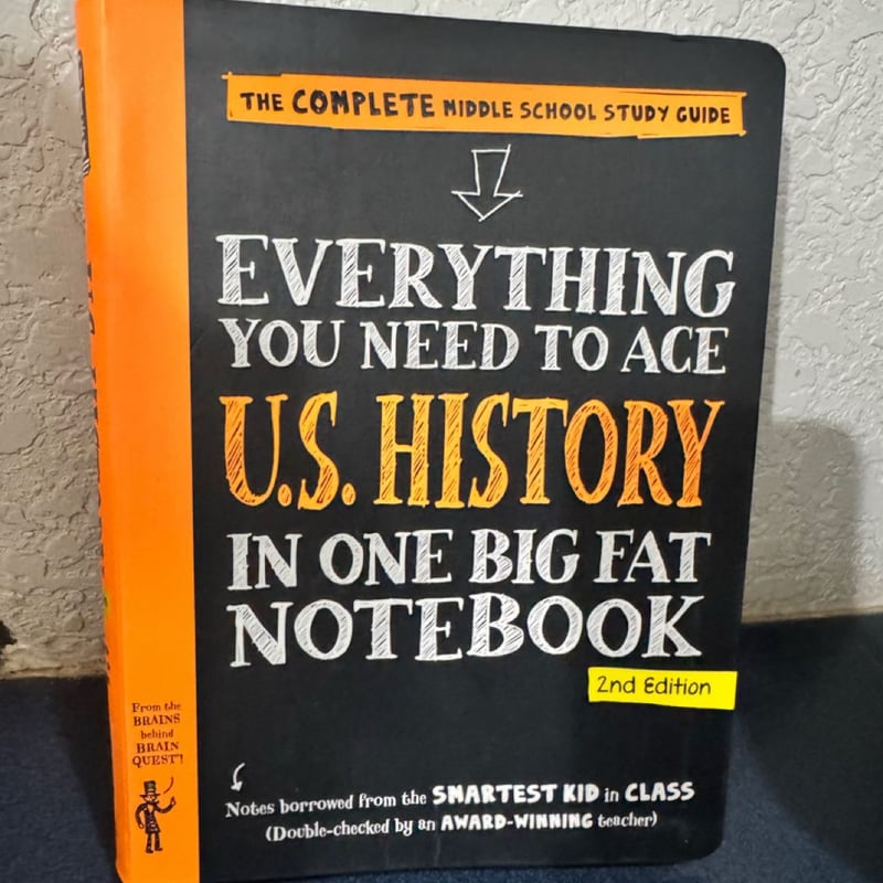 Everything You Need to Ace U. S. History in One Big Fat Notebook, 2nd ...