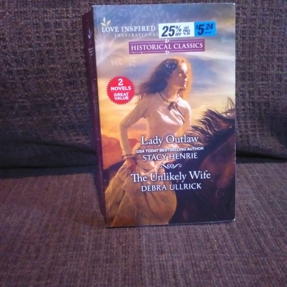 Lady Outlaw and the Unlikely Wife by Stacy Henrie, Debra Ullrick