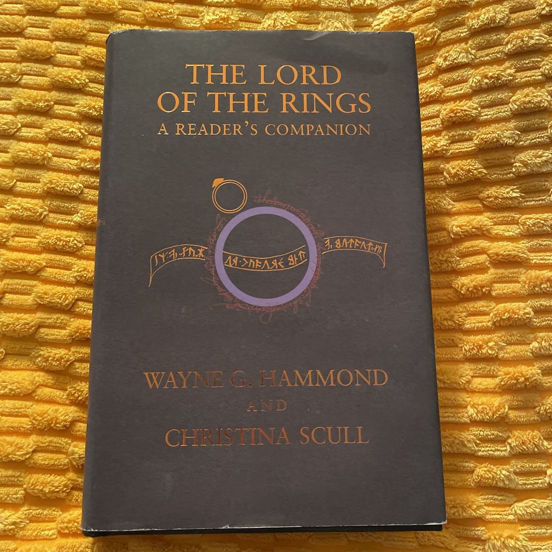 The Lord of the Rings: a Reader's Companion by Wayne G. Hammond ...